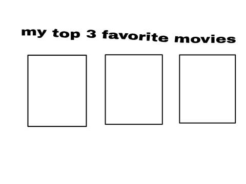 top 3 favorite movies template - Sketchers United
