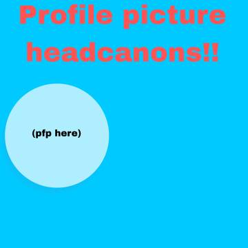 Profile Picture Headcanons Meme Template on Sketchers United