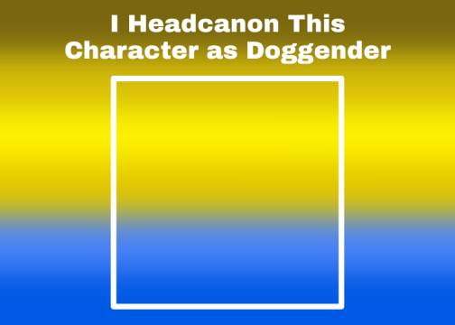 I Headcanon This Character as Doggender #2 - Sketchers United