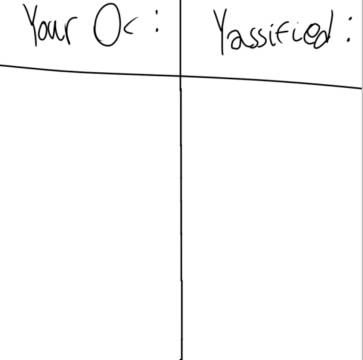 Yassifying ocs - Sketchers United